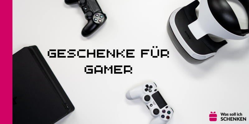 Geschenke für Gamer: Die besten Geschenkideen